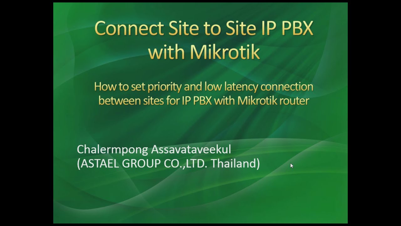 MUM Thailand 2015 - Connect Site to Site IP PBX with Mikrotik ...
